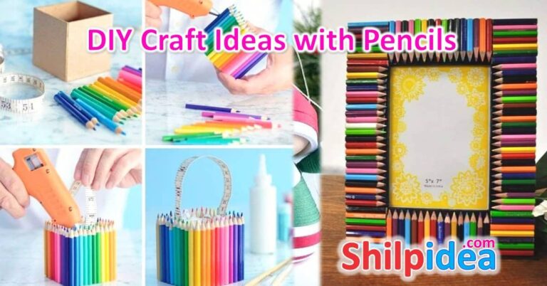 DIY Craft Ideas with Pencils • Shilpidea.Com