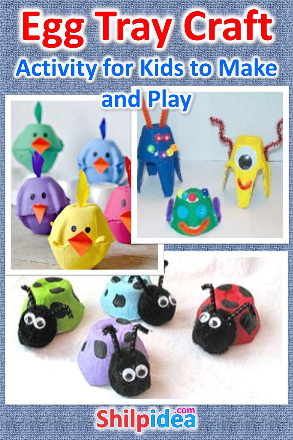 4 Egg Tray Craft Activities for Kids to Make and Play • Shilpidea.Com